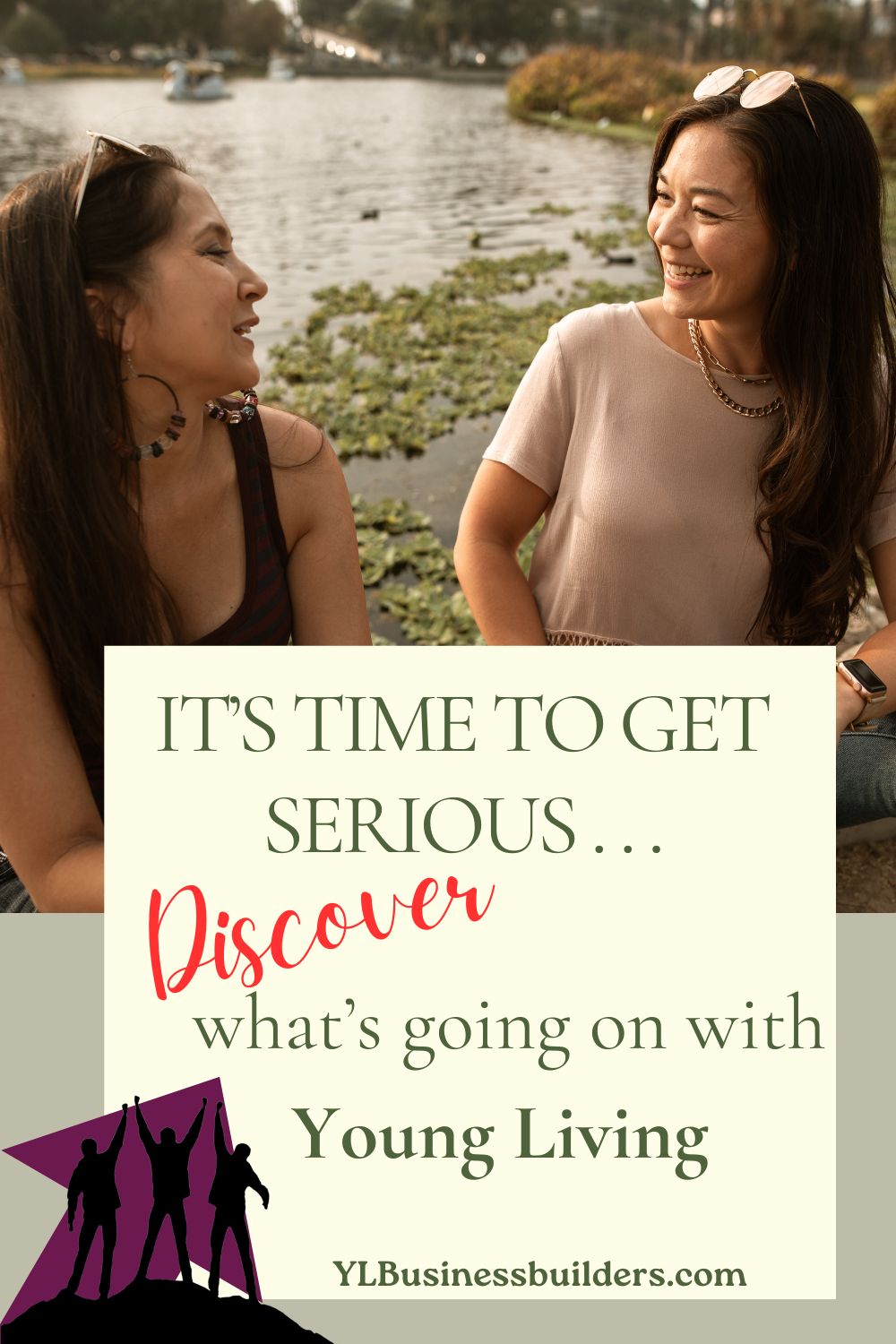 It's Time To Get Serious . . . - Young Living Business Builders